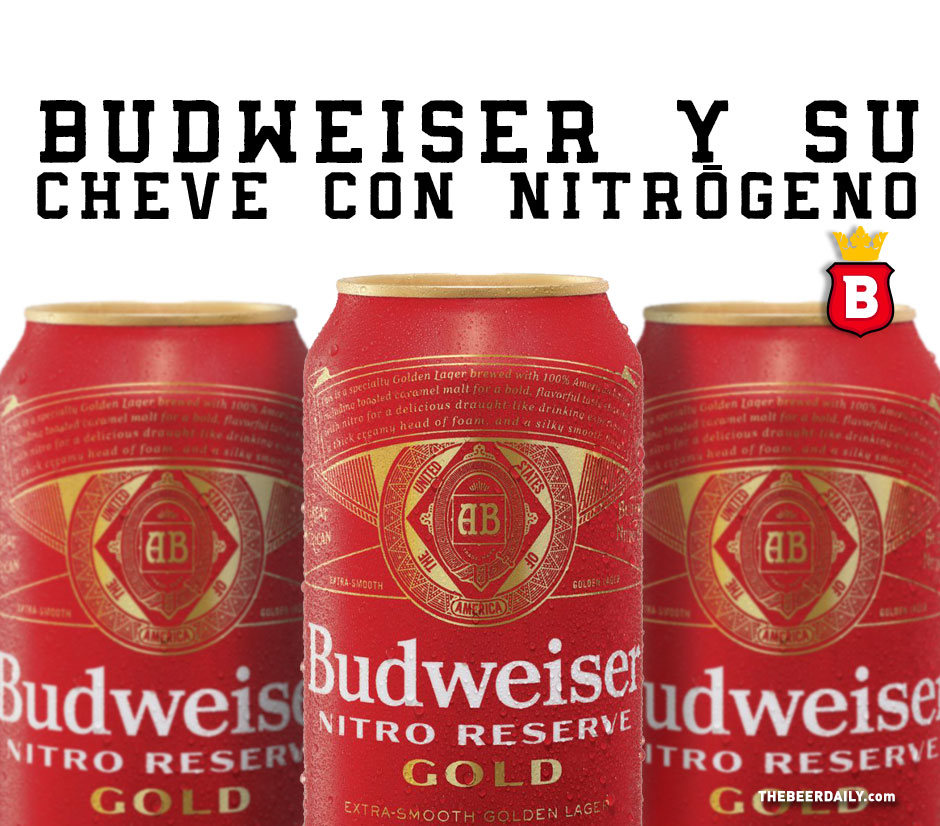 La nueva de Budweiser, con nitrógeno | The Beer Daily